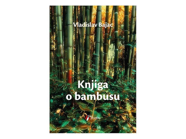 Vladislav Bajac - Knjiga o bambusu