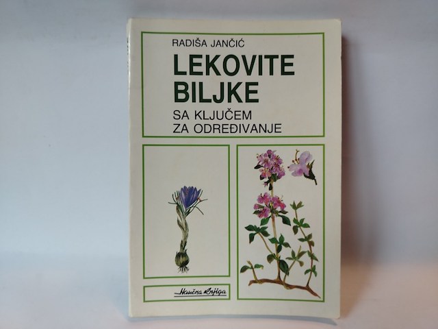 Lekovite biljke sa ključem za određivanje - R. Jančić