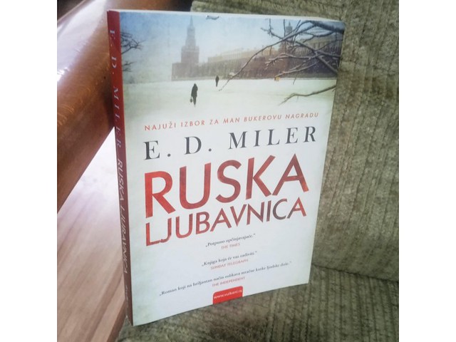 RUSKA LJUBAVNICA  -  E. D. Miler