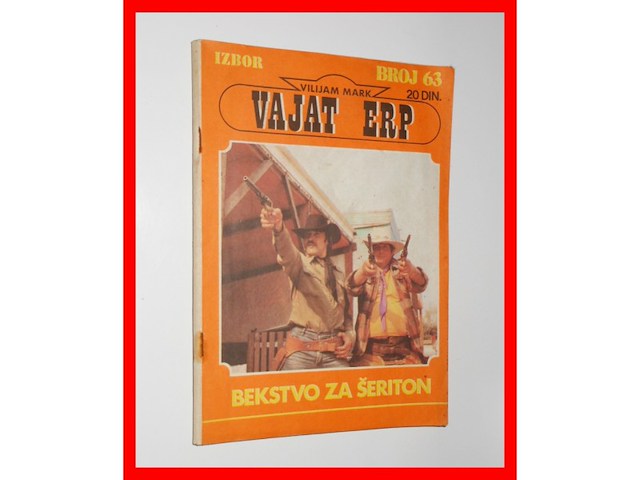 Bekstvo za Šeriton - Vajat Erp broj 63