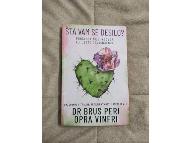 Šta vam se desilo,Dr Brus Peri,Opra Vinfri