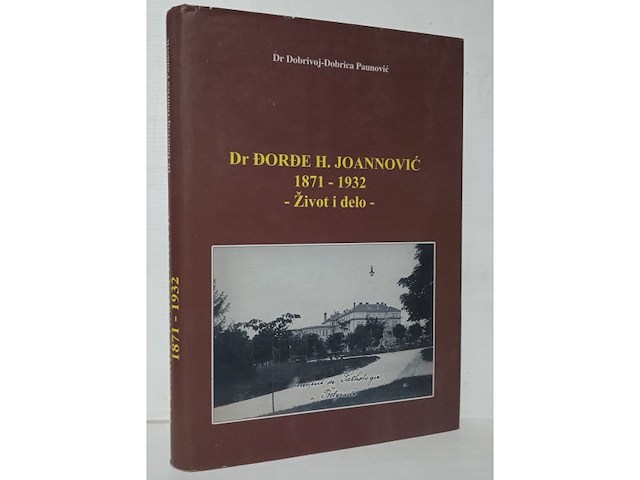 dr Đorđe H Joannović 1871-1932 život i delo