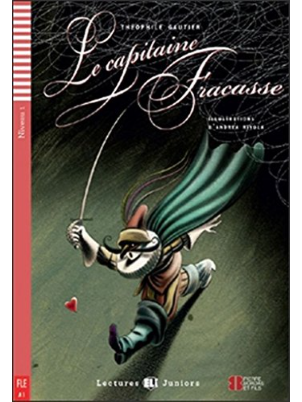 LE CAPITAINE FRACASSE + Audio CD