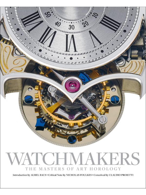 Watchmakers : The Masters of Art Horology