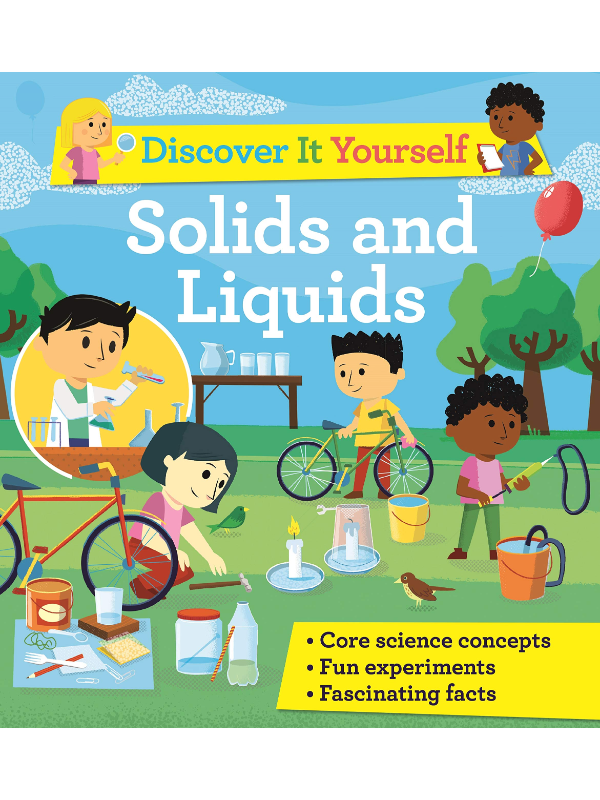 Discover It Yourself: Solids and Liquids