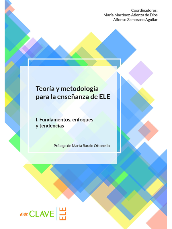 Teoria y metodologia para la ensenanza de ELE Volumen I