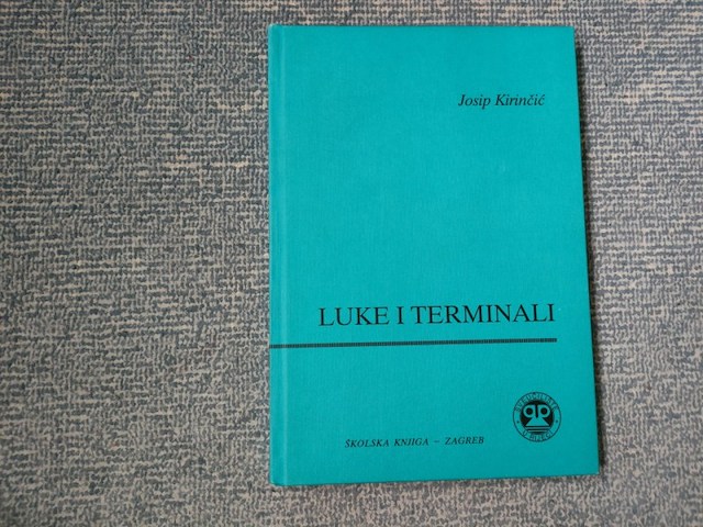 Luke i terminali - Josip Kirinčić