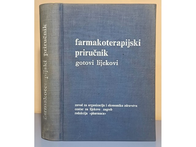 FARMAKOTERAPIJSKI PRIRUČNIK gotovi lijekovi 1980