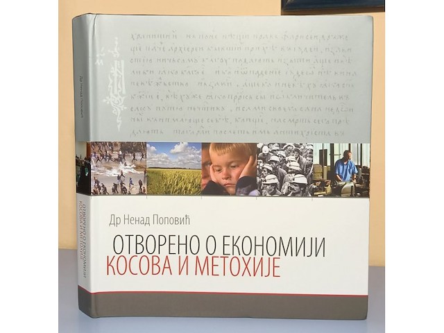 OTVORENO O EKONOMIJI KOSOVA I METOHIJE Nenad Popović