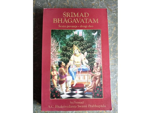 SRIMAD BHAGAVATAM - SESTO PEVANJE - DRUGI DEO