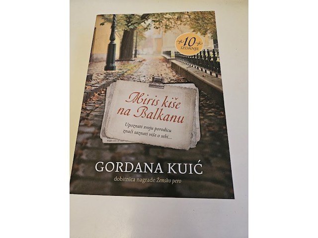 Miris kiše na Balkanu - Gordana Kuić