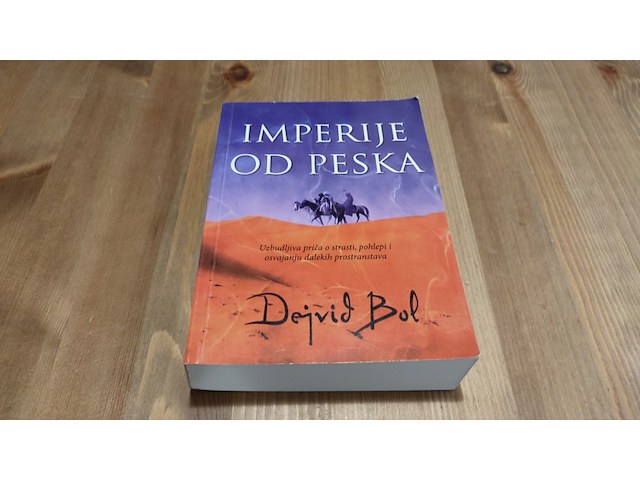 Dejvid Bol, Imperije od peska