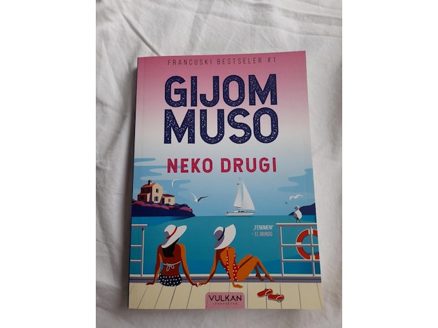 Neko drugi - Gijom Muso