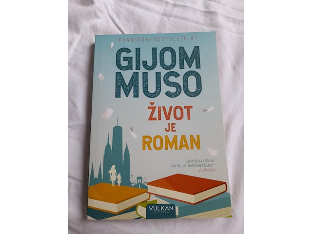 Život je roman - Gijom Muso