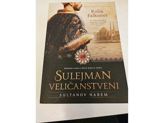 Sulejman veličanstveni, Sultanov harem - Kolin Falkoner