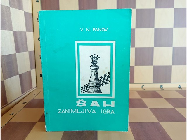 Panov - Sah Zanimljiva Igra (sah)