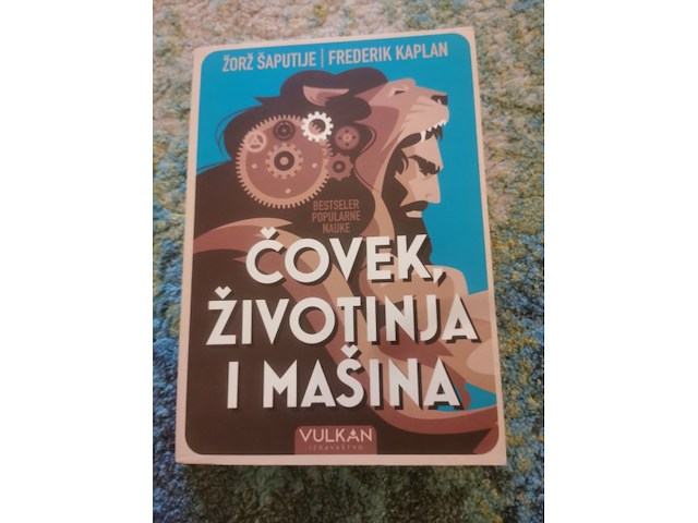 ČOVEK ŽIVOTINJA I MAŠINA