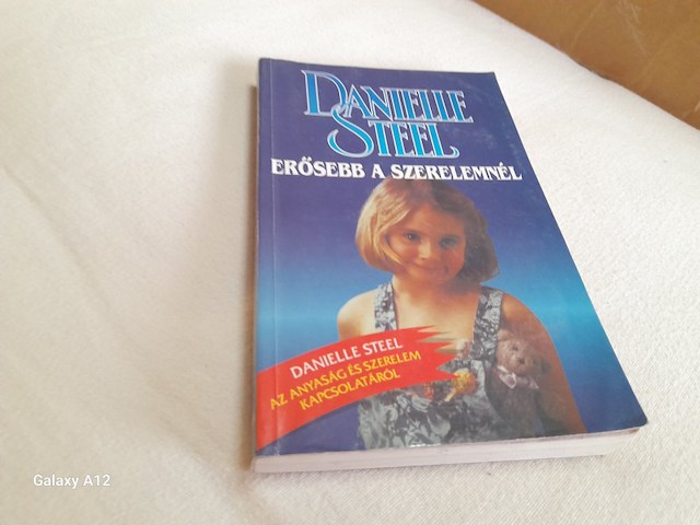 Danielle Steel Erősebb a szerelemnèl