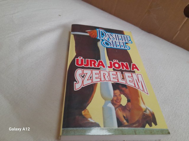 Danielle Steel Ùjra jön a szerelem