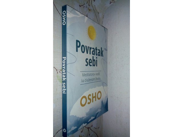 Povratak sebi - Osho / Meditatorov vodič