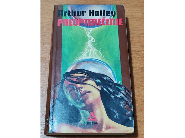 Preopterećenje - Arthur Hailey