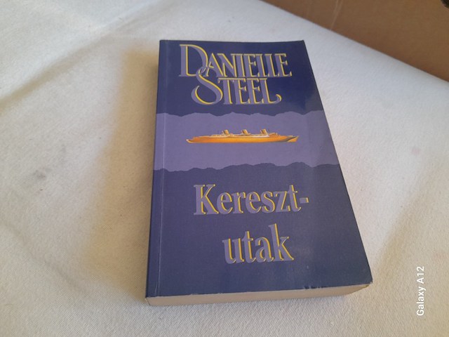 Danielle Steel Keresztutak