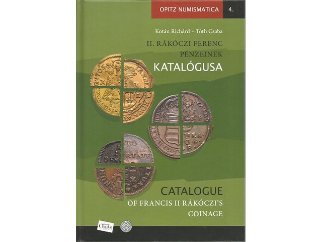 Catalogue of Francis II Rakoczi`s coinage