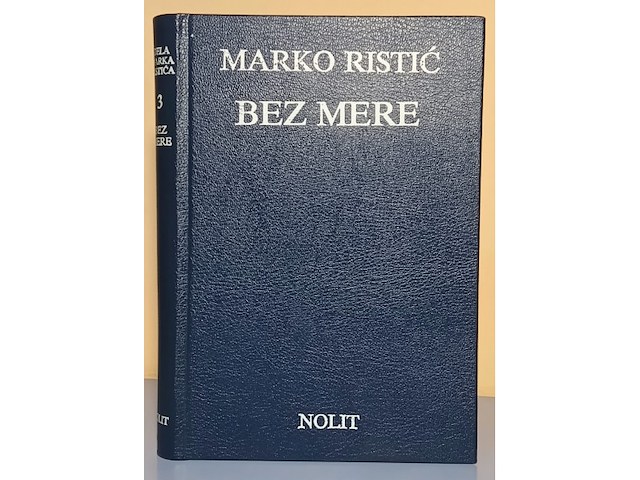 BEZ MERE Marko Ristić