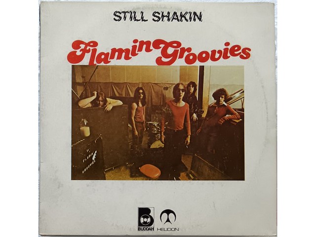 FLAMIN  GROOVIES  -  STILL  SHAKIN