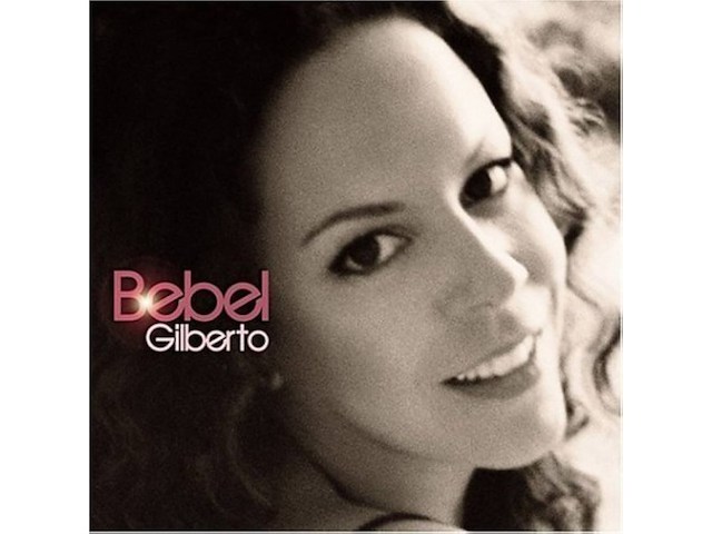 Bebel Gilberto - Bebel Gilberto