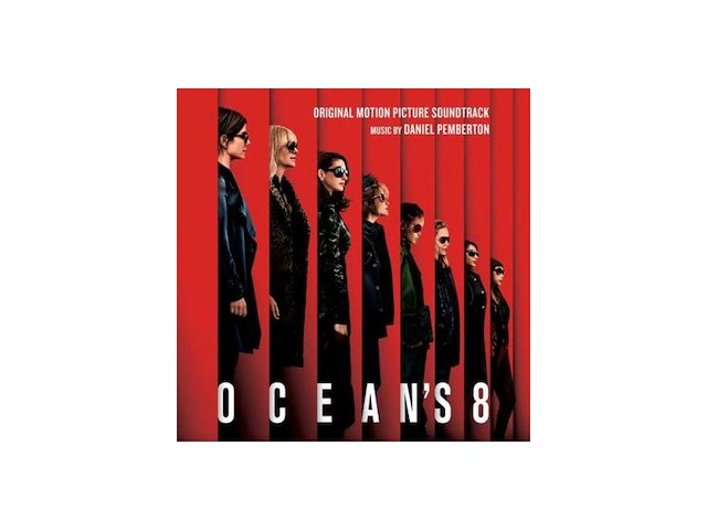 Ocean`s 8 (Original Motion Picture Soundtrack), Daniel Pemberton, CD