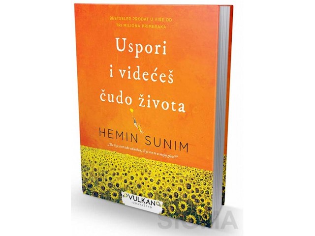 Uspori i videćeš čudo života – Hemin Sunim