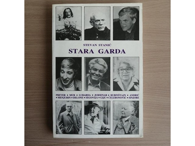 Stevan Stanić - Stara garda