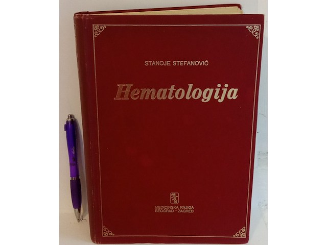 HEMATOLOGIJA - STANOJE STEFANOVIĆ