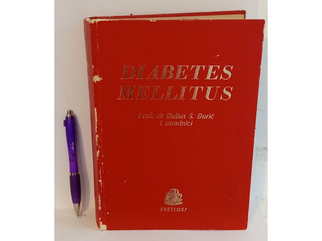 DIABETES MELLITUS - DUŠAN DJURIĆ I SARADNICI