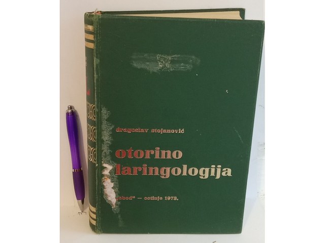 OTORINOLARINGOLOGIJA - DRAGOSLAV STOJANOVIĆ