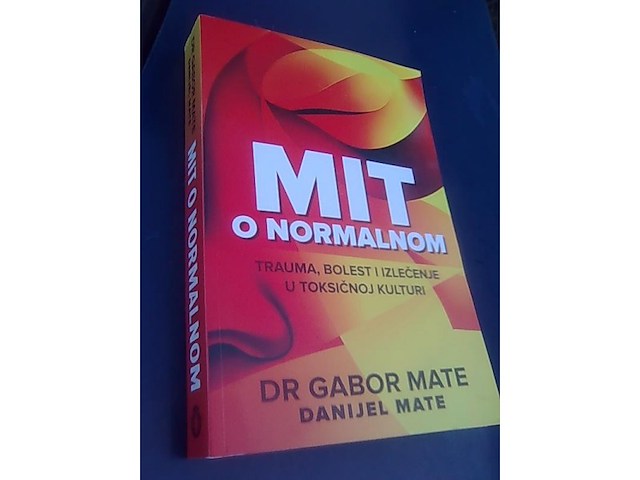 MIT O NORMALNOM - dr GABOR MATE