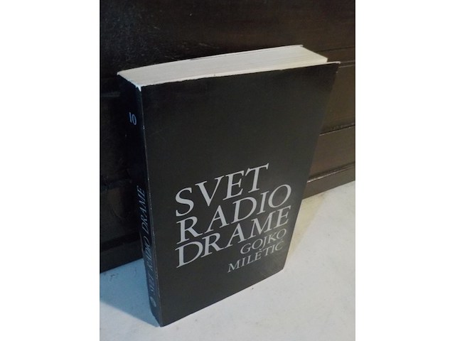 Gojko Miletic - Svet radio drame