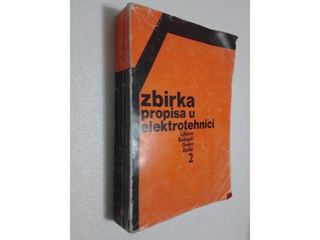 ZBIRKA PROPISA U ELEKTROTEHNICI 2-RAŠAJSKI,DOTLIĆ