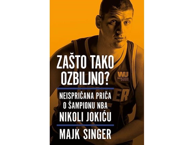 Zašto tako ozbiljno? (Nikola Jokić)