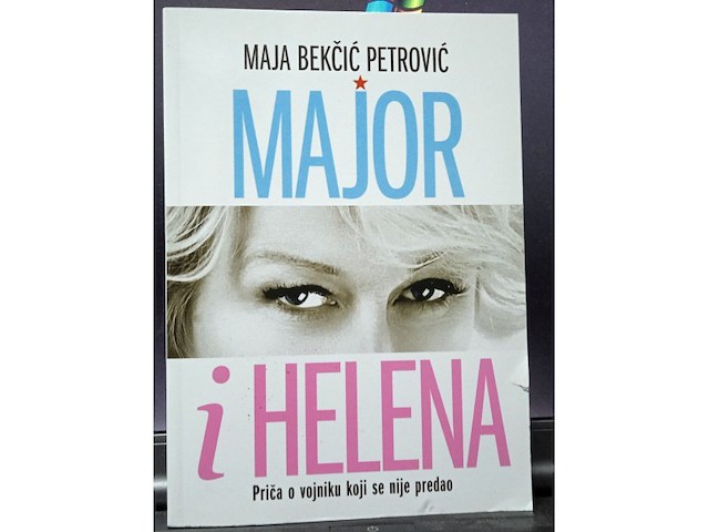 MAJOR I HELENA Maja Bekcic Petrovic