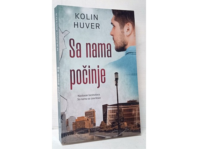 Sa nama počinje – Kolin Huver