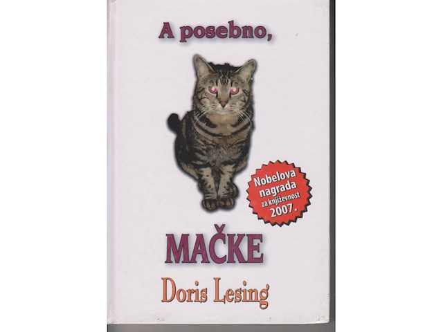 A POSEBNO, MAČKE / DORIS LESING + NOBEL 2007.