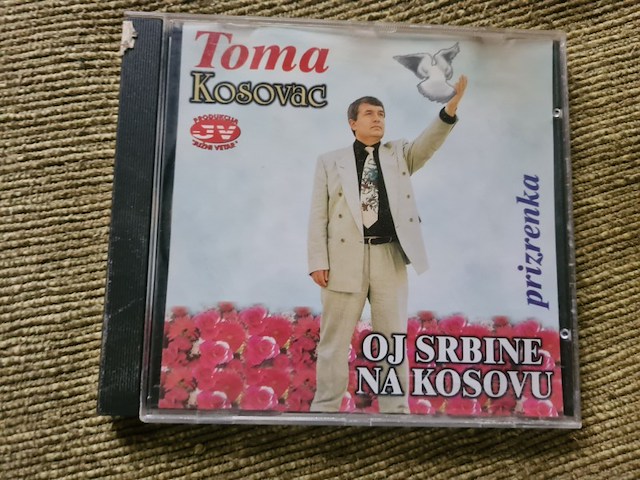 Toma Kosovac ‎– Oj Srbine na Kosovu / Prizrenka