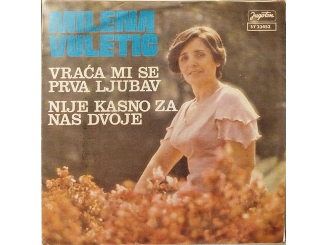 Milena Vuletić – Vraća Mi Se Prva Ljubav (singl)