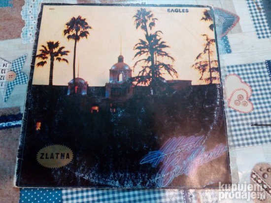 Eagles Hotel California.