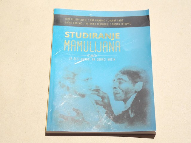 Studiranje Mamulijana - Zbornik - RUBEN MAMULIJAN