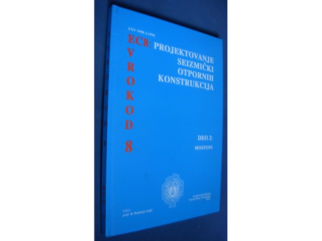 PROJEKTOVANJE SEIZMIČKO OTPORNIH KONSTRUKCIJA - Mostovi