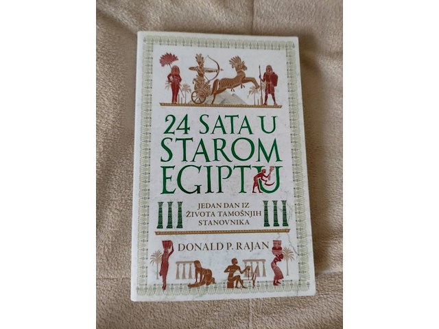 24 sata u starom Egiptu,Donald P. Rajan