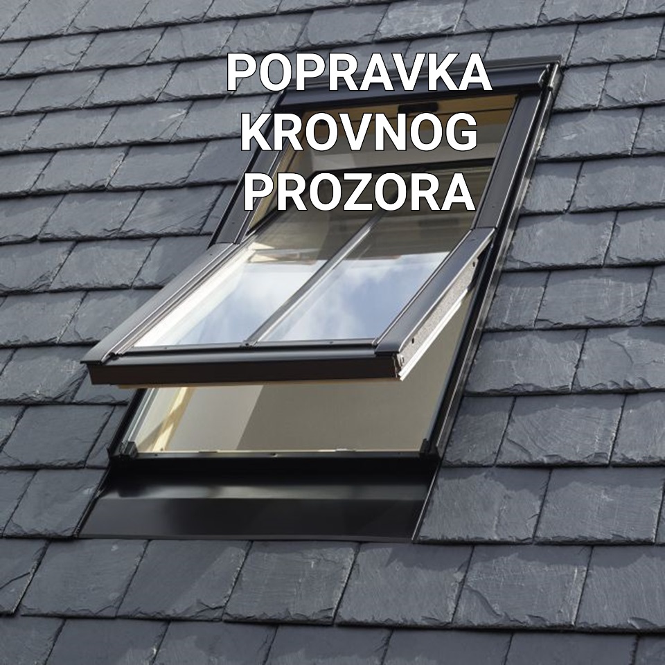 Popravka krovnih prozoraa